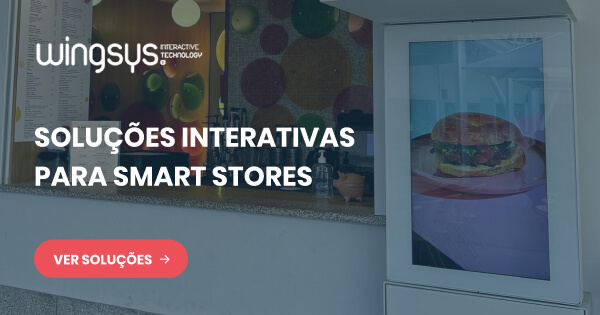 Smart Stores - Soluções Interativas para o Smart Retail